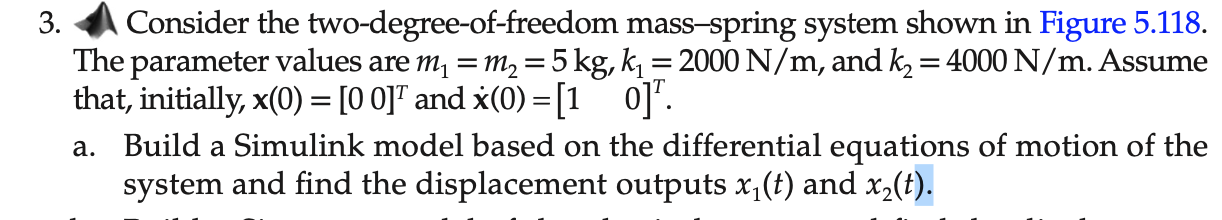 Solved 3. Consider the two-degree-of-freedom mass-spring | Chegg.com
