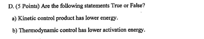 D. (5 Points) Are the following statements True or | Chegg.com