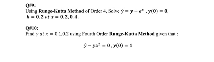 Solved Using Runge-Kutta Method of Order 4, Solve y = y + | Chegg.com