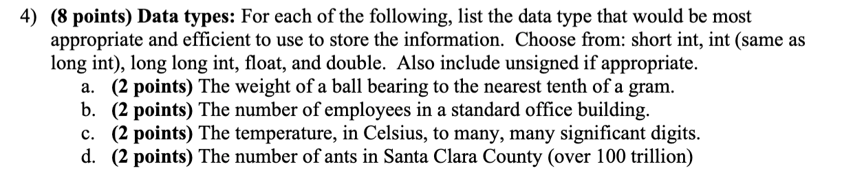 Solved 4) (8 points) Data types: For each of the following, | Chegg.com