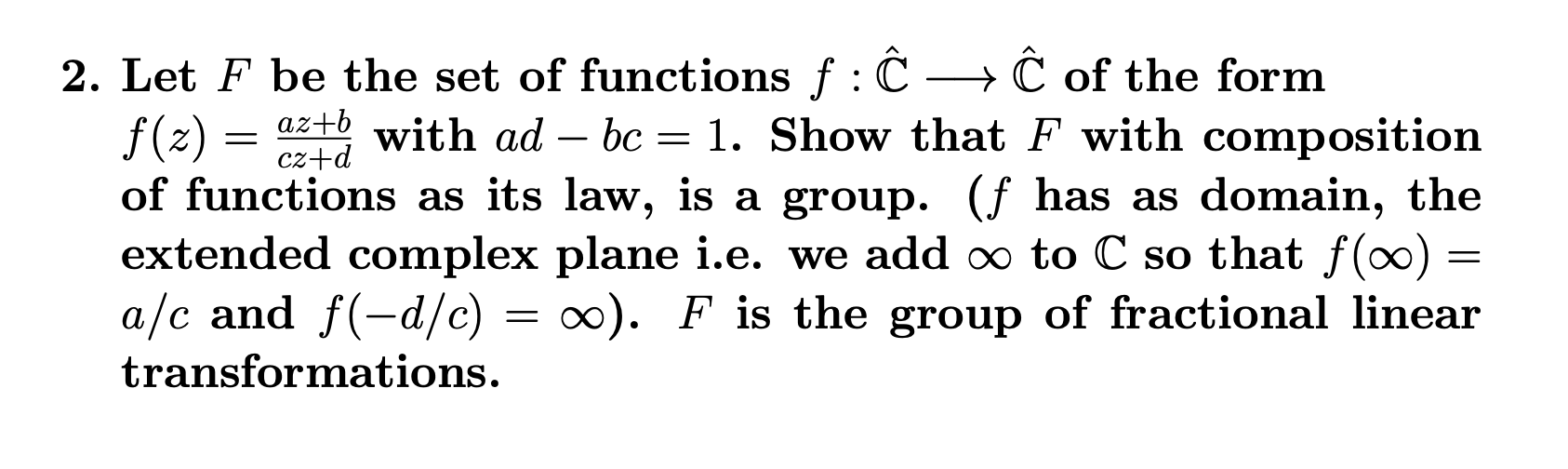 Solved 2. Let F be the set of functions f:C^ C^ of the form | Chegg.com