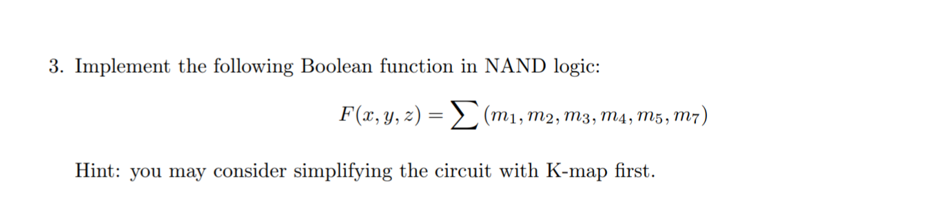 Solved 3. Implement the following Boolean function in NAND | Chegg.com