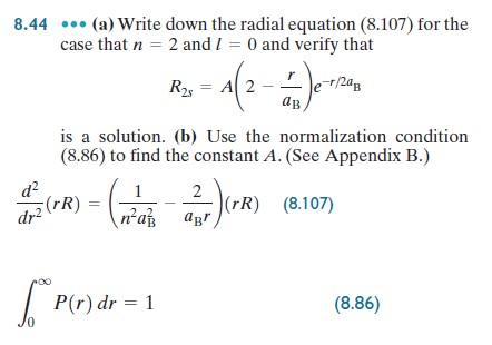 8.44 ∙ (a) Write down the radial equation (8.107) for | Chegg.com