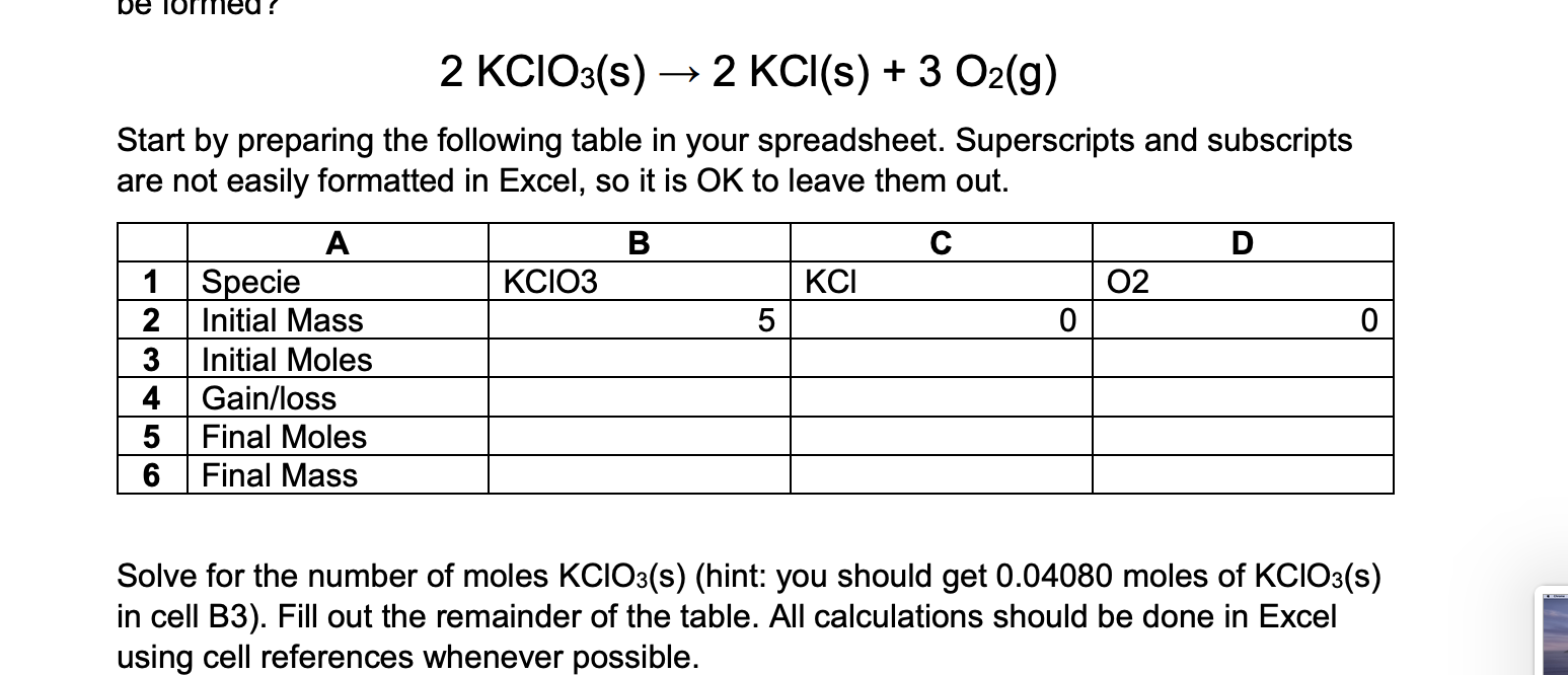 Solved pe lormed! 2 KCIO3(s) → 2 KCI(S) + 3 O2(g) Start by | Chegg.com