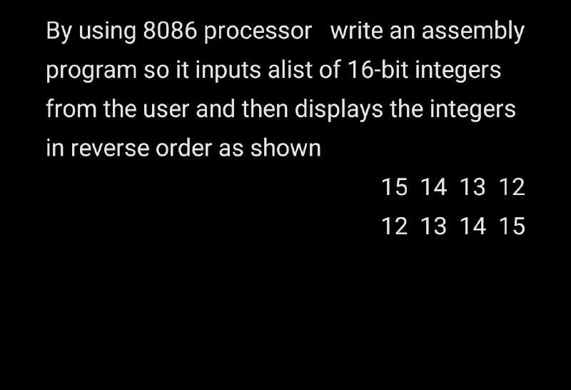 Solved By using 8086 processor write an assembly program so | Chegg.com