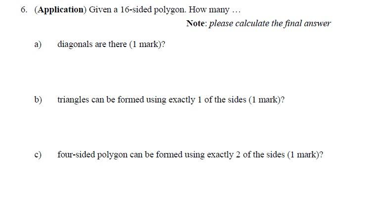 Solved 6. (Application) Given a 16-sided polygon. How many | Chegg.com