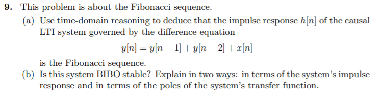 Solved 9. This problem is about the Fibonacci sequence. (a) | Chegg.com