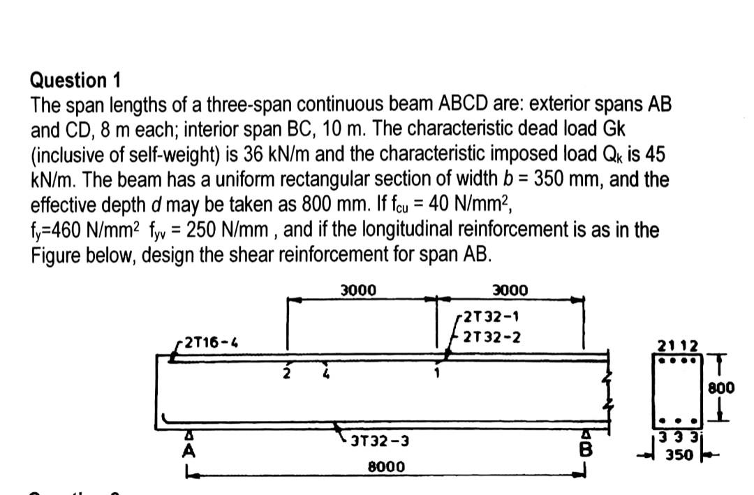 Solved Question 1 The span lengths of a three-span | Chegg.com