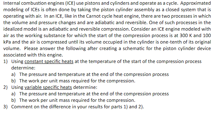 Solved Internal combustion engines (ICE) use pistons and | Chegg.com