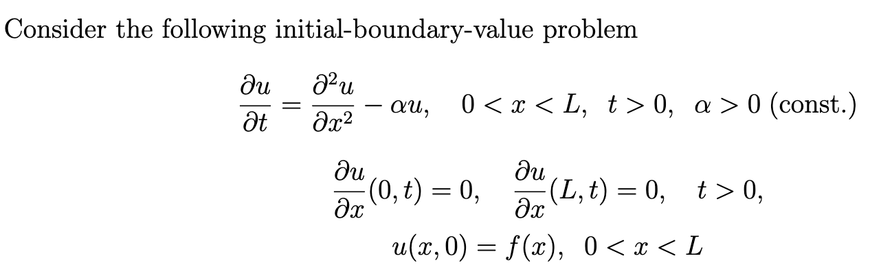 Solved Consider the following initial-boundary-value problem | Chegg.com