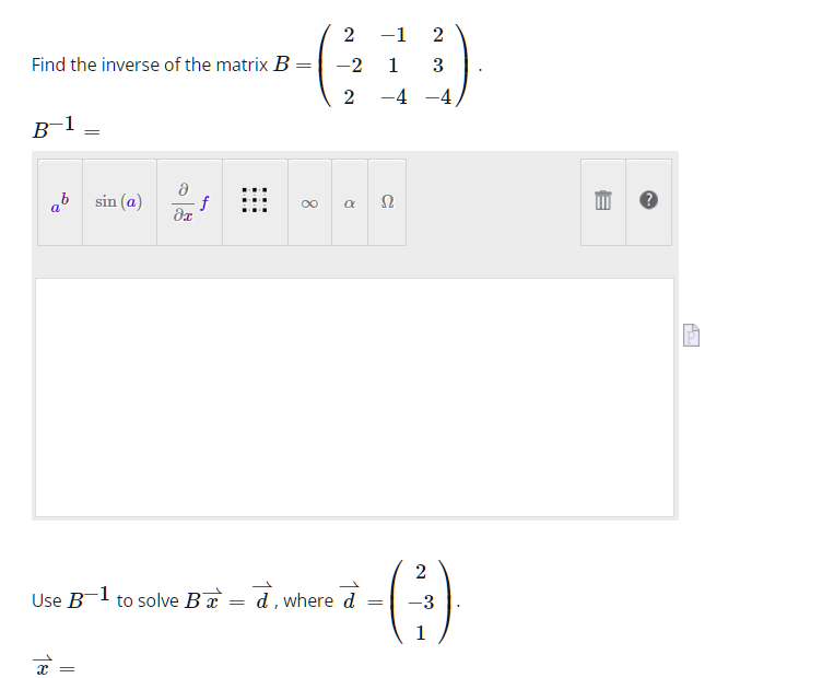 Solved Find the inverse of the matrix B=⎝⎛2−22−11−423−4⎠⎞. | Chegg.com