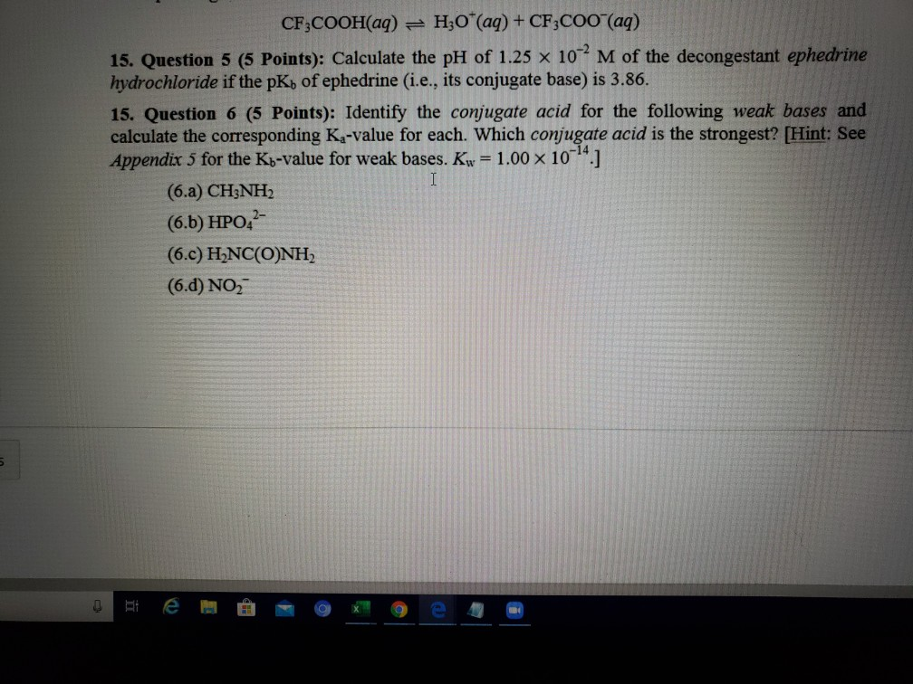 Solved CF3COOH(aq) = H30+(aq) + CF3COO (aq) 15. Question 5 | Chegg.com