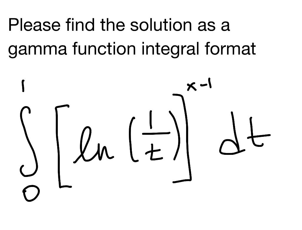 Solved Please find the solution as a gamma function integral | Chegg.com