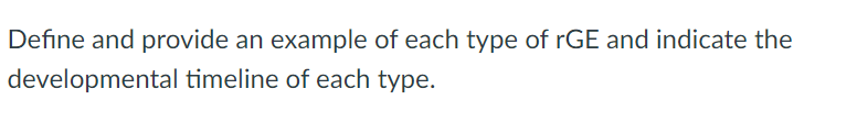 Solved Define and provide an example of each type of rGE and | Chegg.com
