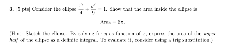 Solved 3. [5pts] Consider the ellipse 4x2+9y2=1. Show that | Chegg.com