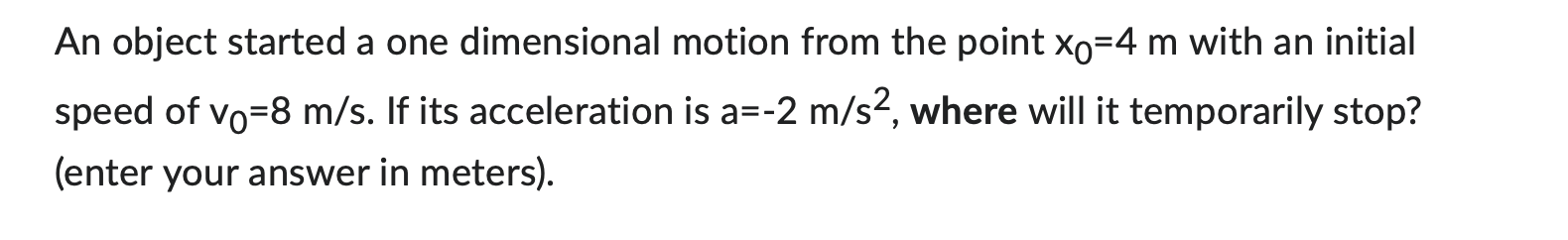 Solved An object started a one dimensional motion from the | Chegg.com