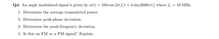 Solved An angle modulated signal is given by u(t) = 100 cos | Chegg.com