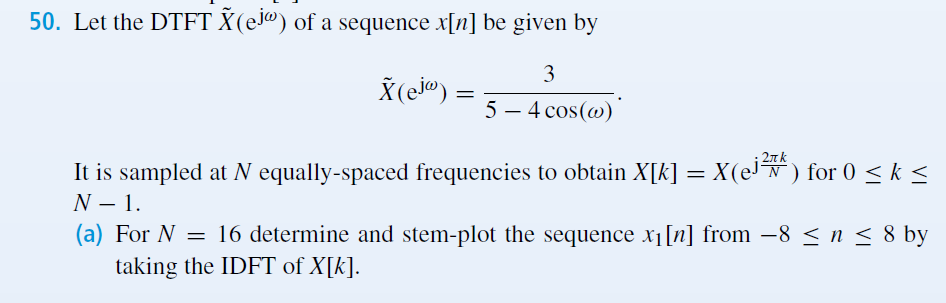 Solved 50. Let the DTFT X~(ejω) of a sequence x[n] be given | Chegg.com