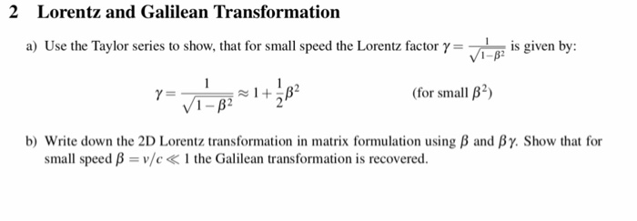 Solved 2 Lorentz and Galilean Transformation a) Use the | Chegg.com