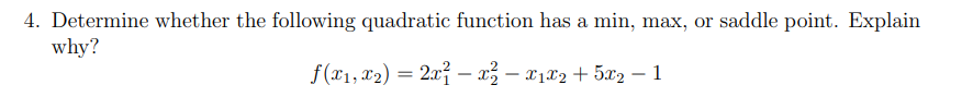 Solved 4. Determine whether the following quadratic function | Chegg.com
