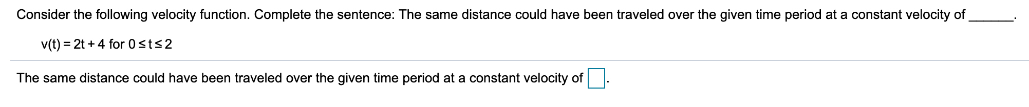 Solved Consider the following velocity function. Complete | Chegg.com