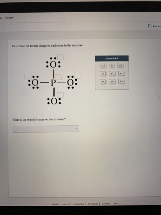 Solved Resour Determine the formal charge on each atom in | Chegg.com