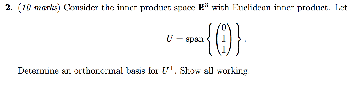 Solved 2. (10 marks) Consider the inner product space R3 | Chegg.com