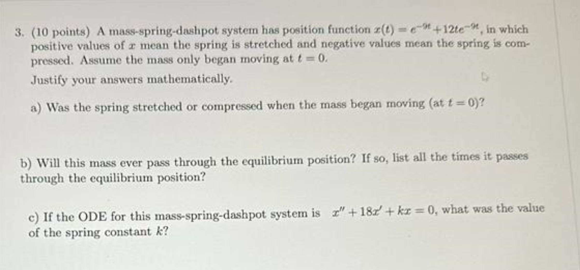 Solved 3. (10 points) A mass-spring-dashpot system has | Chegg.com