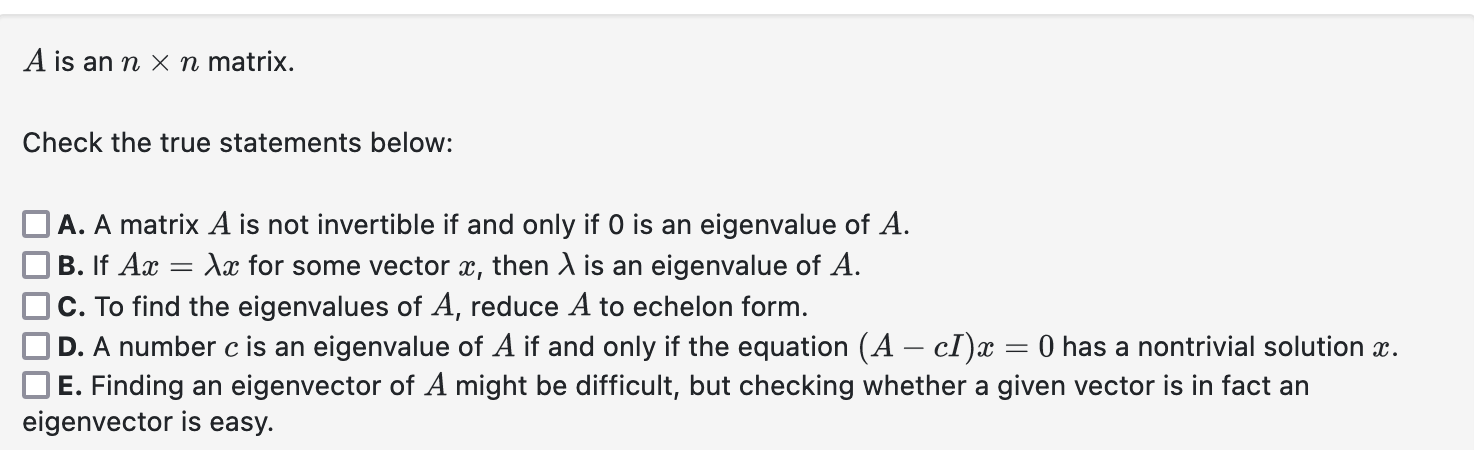 Solved A is an n×n matrix. Check the true statements below: | Chegg.com