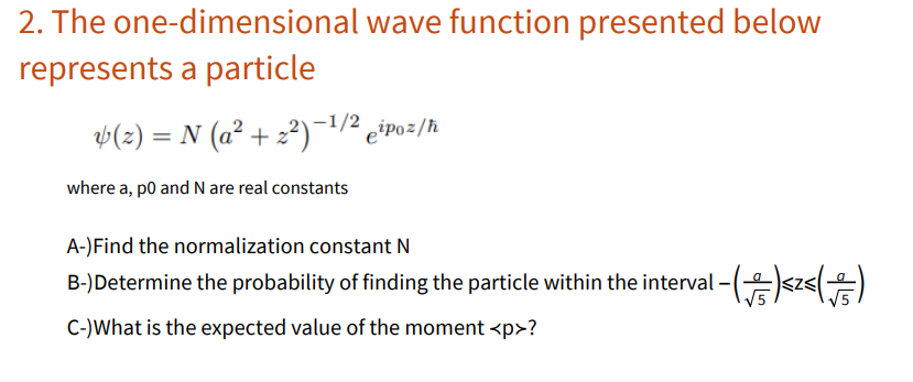 Solved 2. The one-dimensional wave function presented below | Chegg.com