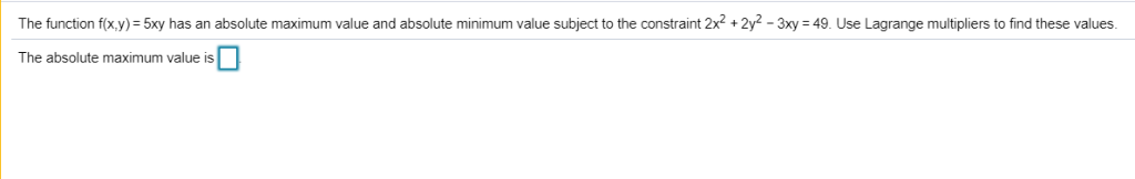 Solved The function f(x,y) = 5xy has an absolute maximum | Chegg.com