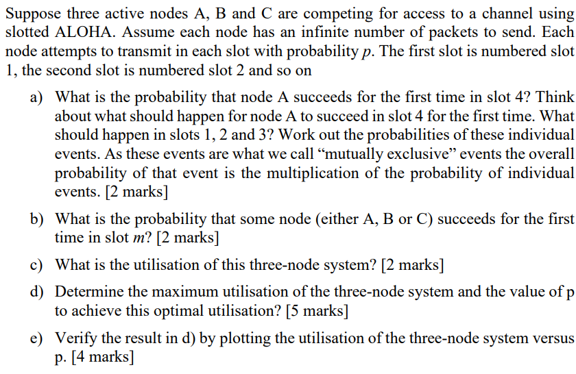 Solved Suppose three active nodes A, B and C are competing | Chegg.com
