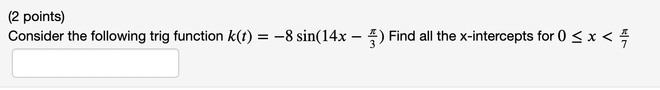 Solved Consider the following trig function | Chegg.com