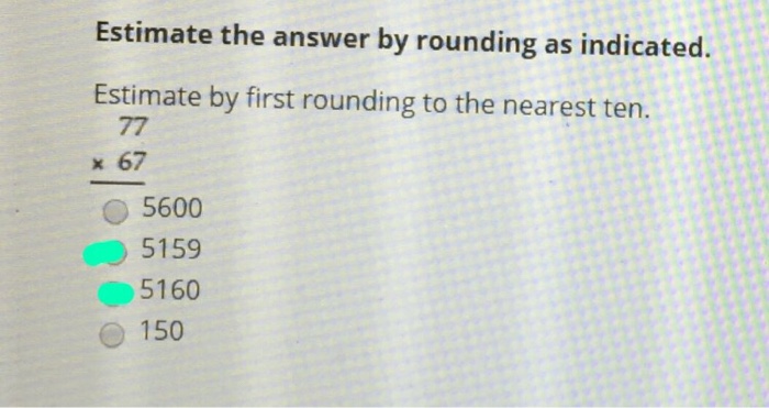 Solved Estimate the answer by rounding as indicated. | Chegg.com