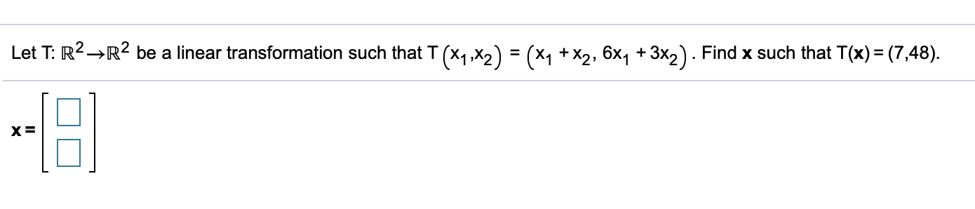 Solved Let T: R2R2 be a linear transformation such that | Chegg.com