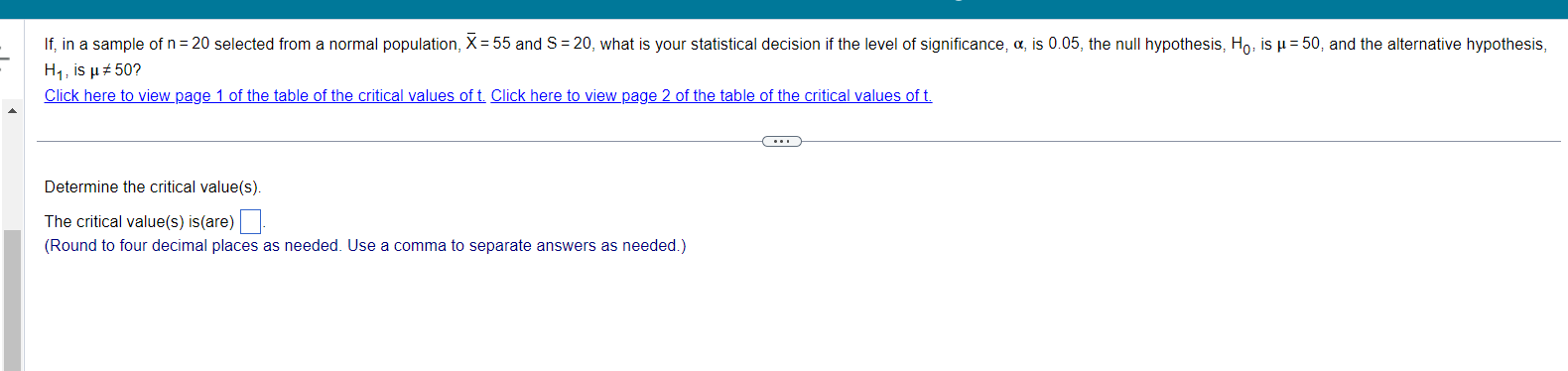 Solved 1. Determine the critical values 2. Determine the | Chegg.com