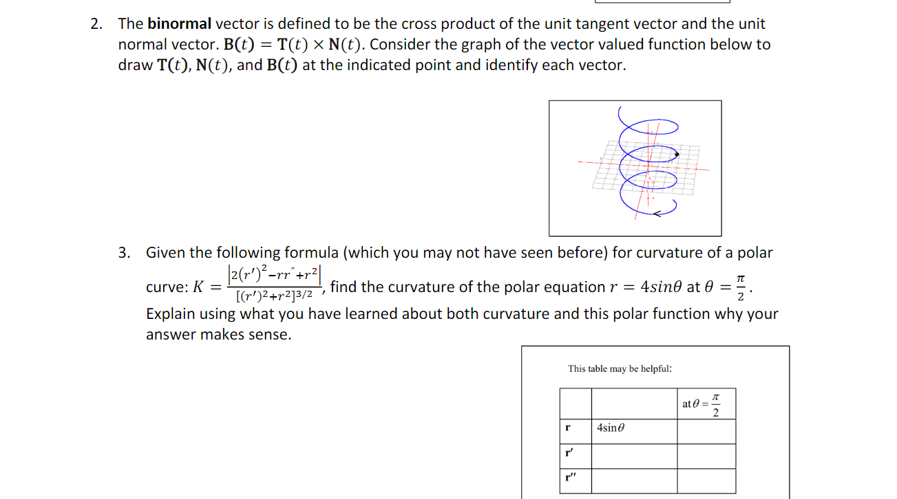 Solved 2. The binormal vector is defined to be the cross | Chegg.com
