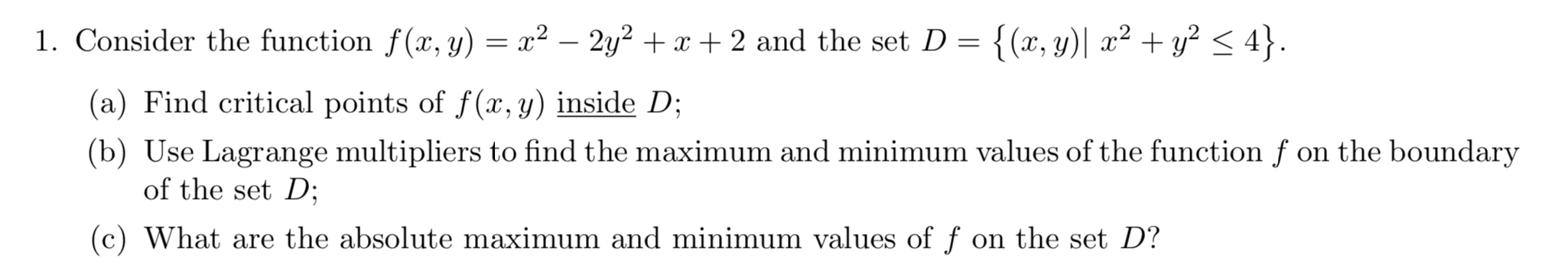 Solved 1. Consider the function f(x, y) = x2 – 2y2 + x + 2 | Chegg.com