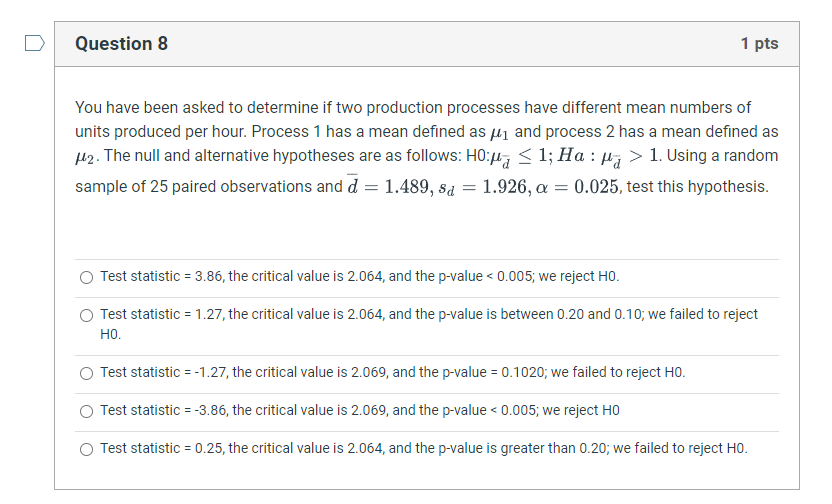 Solved You have been asked to determine if two production | Chegg.com