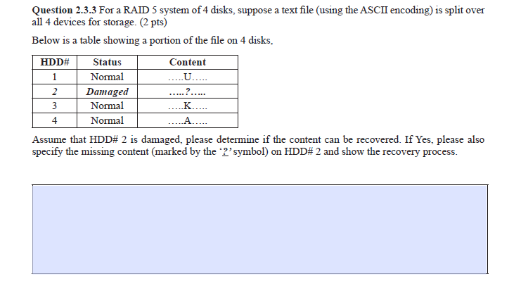 Solved Question 2.3.3 For a RAID 5 system of 4 disks, | Chegg.com