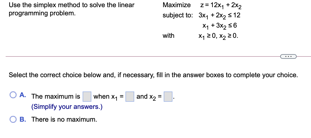 Solved Use the simplex method to solve the linear | Chegg.com