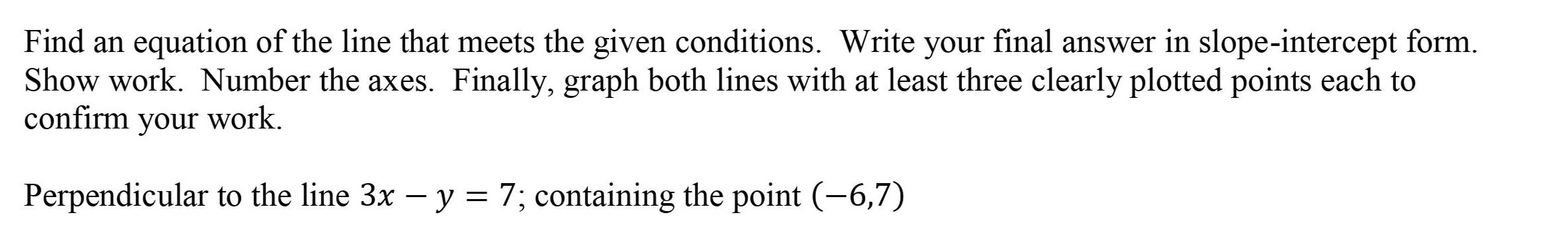 Solved Find an equation of the line that meets the given | Chegg.com