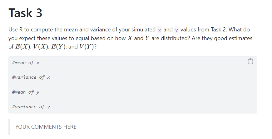 Solved Use R to compute the mean and variance of your | Chegg.com