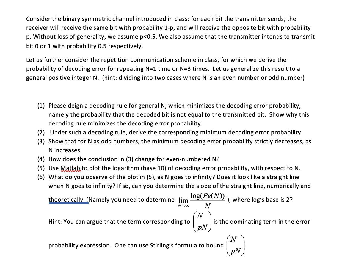 Solved Consider the binary symmetric channel introduced in | Chegg.com