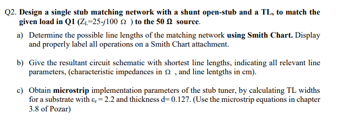 Q2. Design a single stub matching network with a | Chegg.com