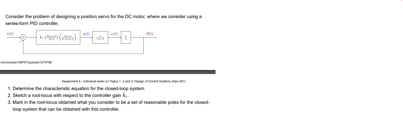 Solved Consider the problem of designing a position servo | Chegg.com