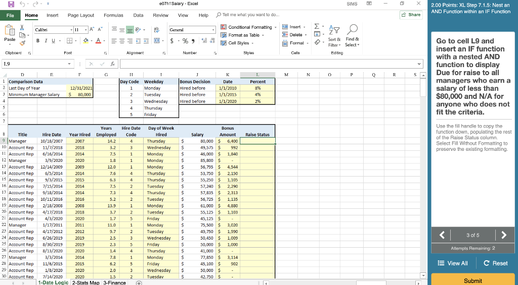 Go to cell L9 and insert an IF function with a nested | Chegg.com