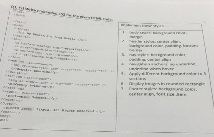 Solved Q3. (5) Write embedded CSS for the given HTML code. | Chegg.com