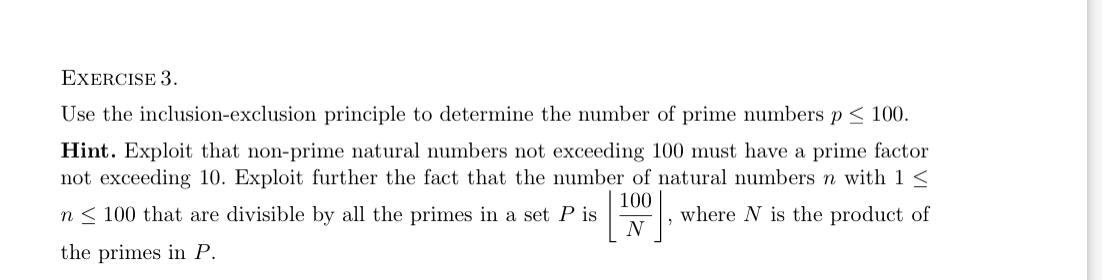 Solved EXERCISE 3. Use the inclusion-exclusion principle to | Chegg.com