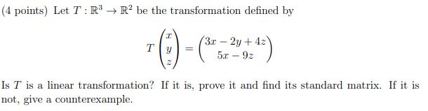 Solved (4 points) Let T:R3→R2 be the transformation defined | Chegg.com